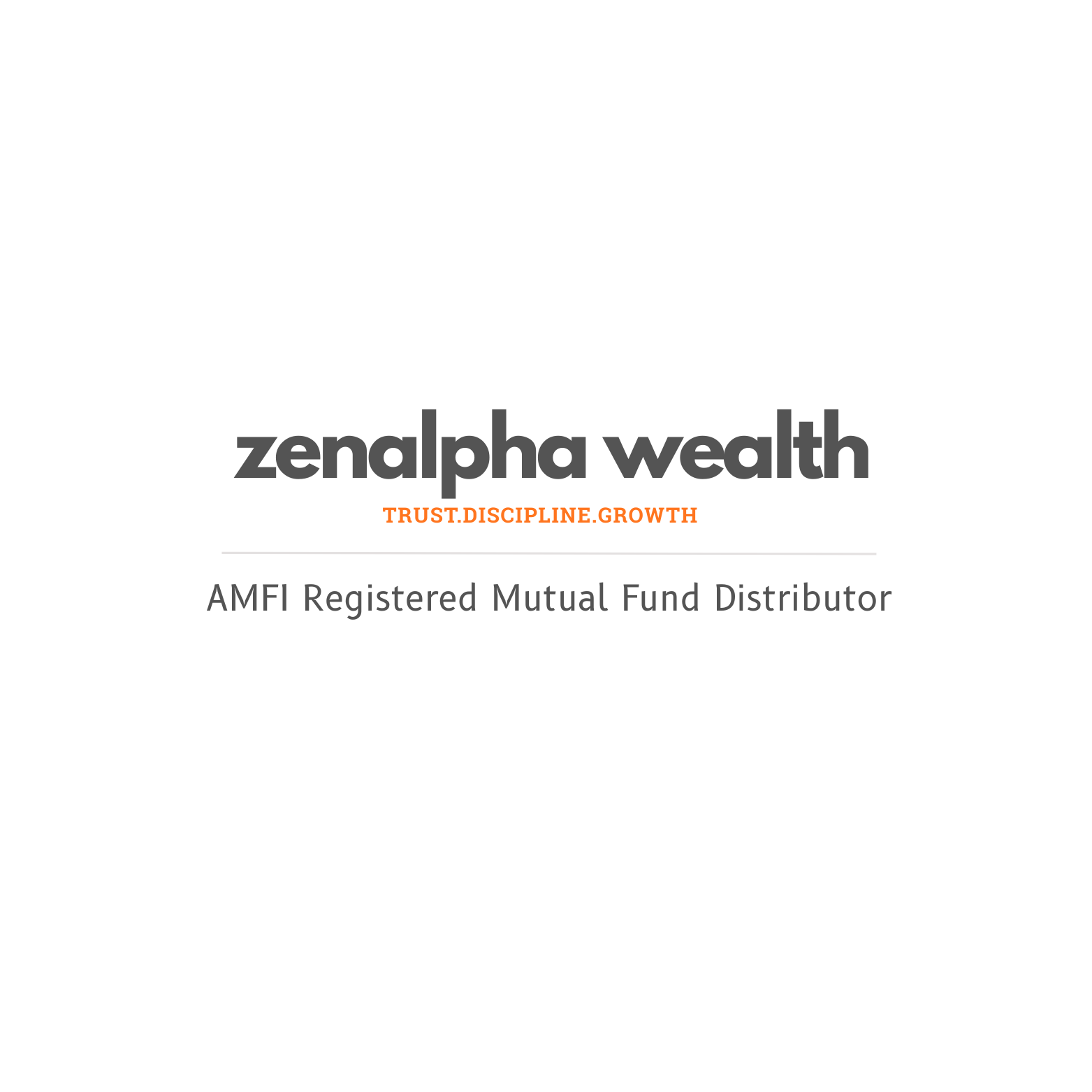 zenalpha wealth - TRUST | DISCIPLINE | GROWTH